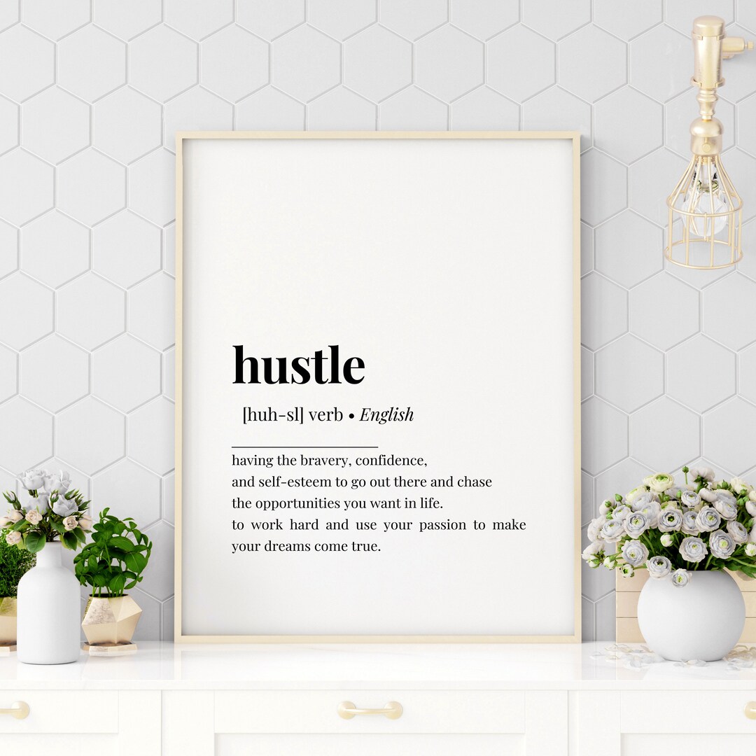 Hustle Definition Printable, Motivational Printable Quotes, Hustle ...