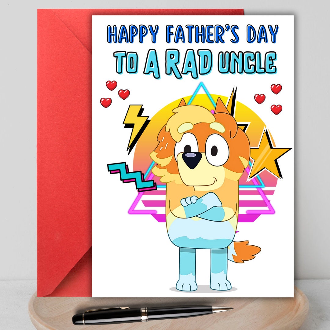 Bluey Fathers Day Card Bluey Fathers Day Card, Uncle Father Day Card ...