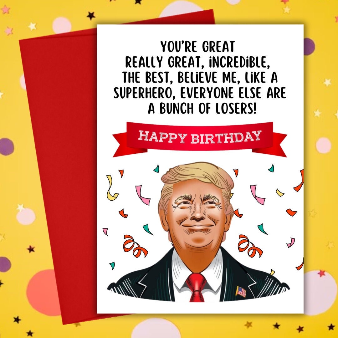 Donald Trump Birthday Card, Trump Birthday Card, Trump Card, Funny ...