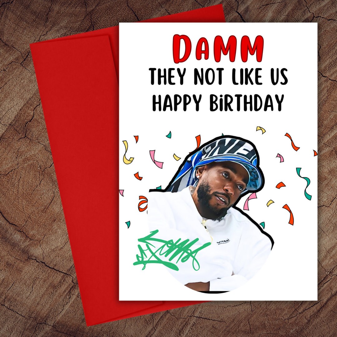 Kendrick Birthday Card, Hip Hop Birthday Card, Card for Girlfriend ...
