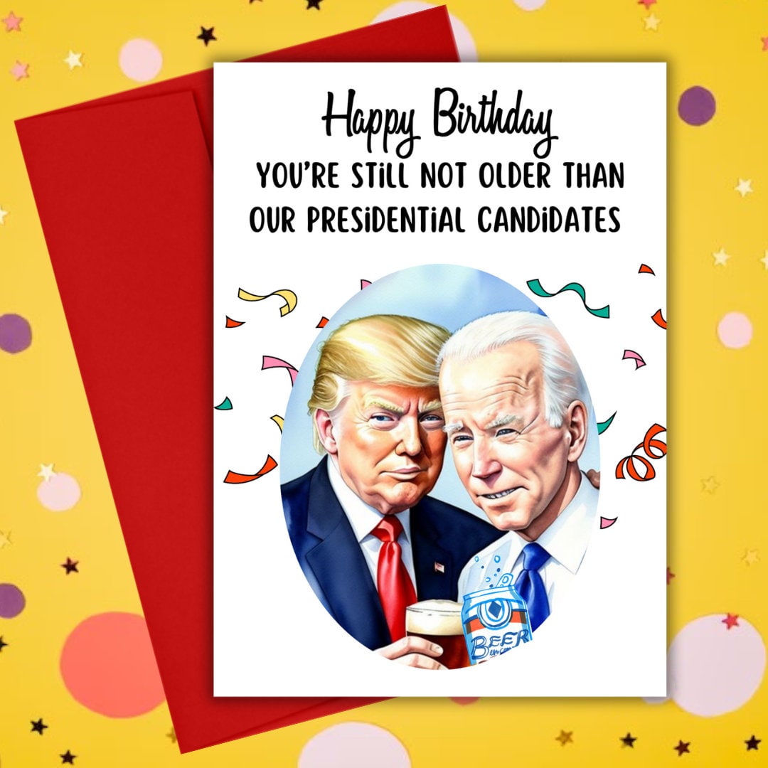 Donald Trump Birthday Card, Biden Birthday Card, Funny Birthday Card ...