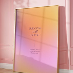 Success Will Come Poster Wall Decor for Office or Dorm trendy Wall ...