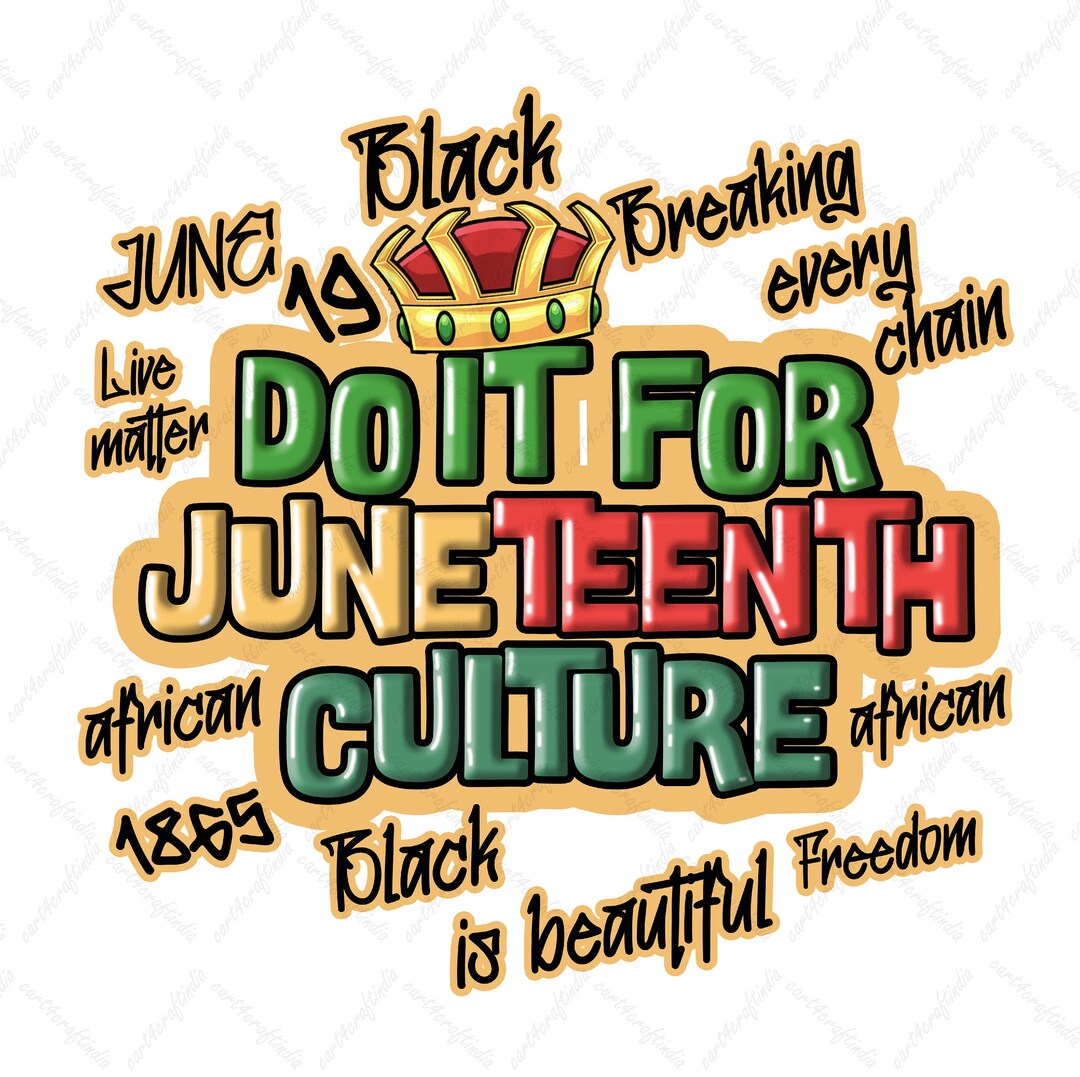 Juneteenth Culture PNG Sincae 1865 Black History Digital File - Etsy
