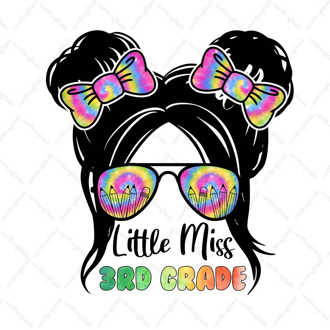 Messy Bun Little Miss 3rd Grade Back to School PNG Digital Sublimation ...