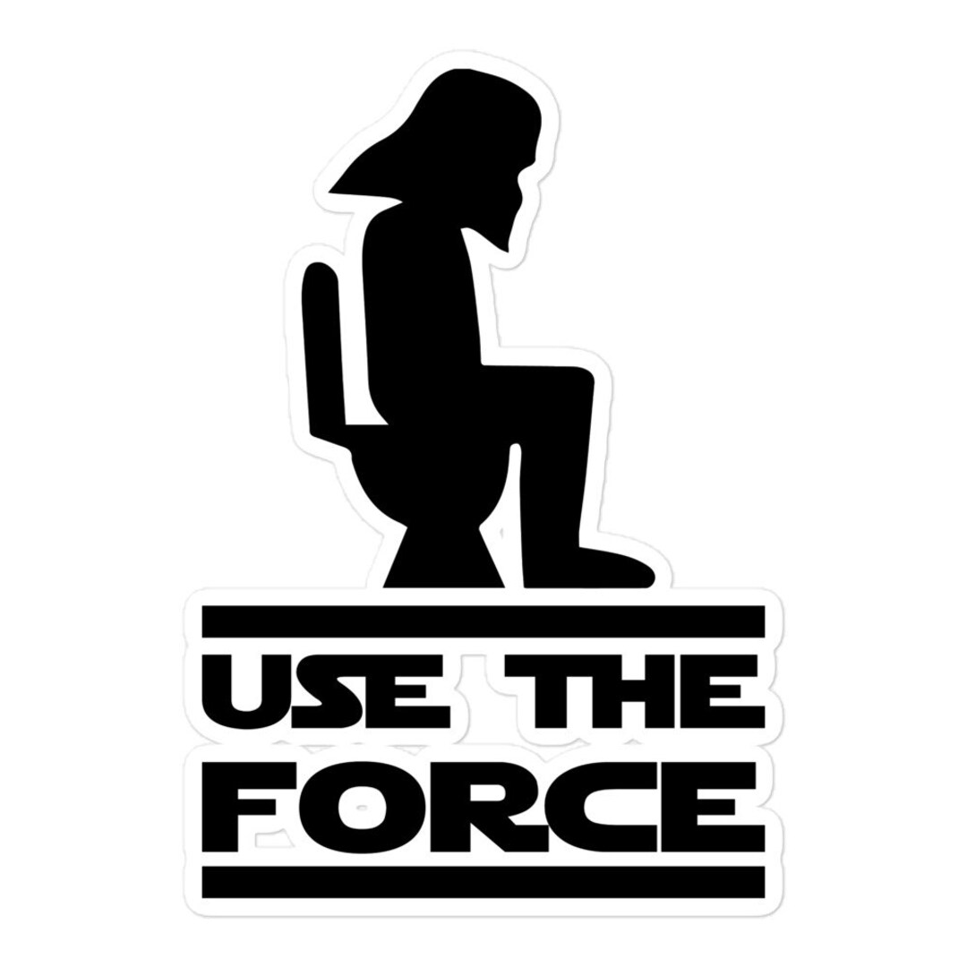 Use the Force - Bubble-free Stickers - Etsy