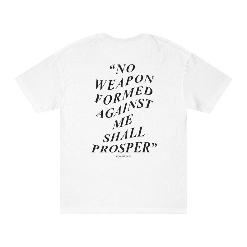 No Weapon Formed Against Me Shall Prosper Christian Shirt, May God ...