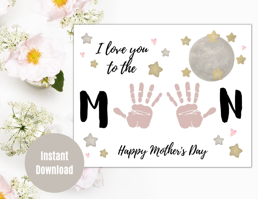 I Love You to the Moon Handprint Art, Mother's Day Printable, Mother's ...