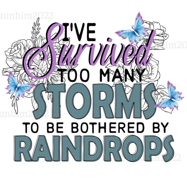 Ive Survived Too Many Storms Svg - Etsy Ive Survived Too Many Storms Svg - Etsy