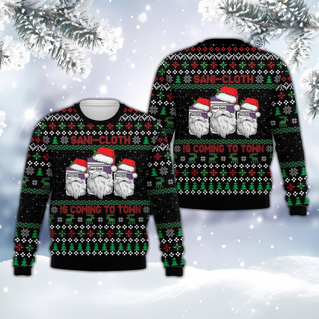 Sani-cloth is Coming to Town Ugly Christmas Sweater, Santa Nurse ...