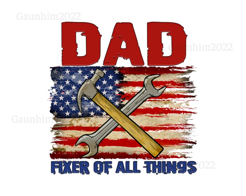 Dad Fixer of All Things Png, American Dad Png, Father's Day Png, Fixer ...