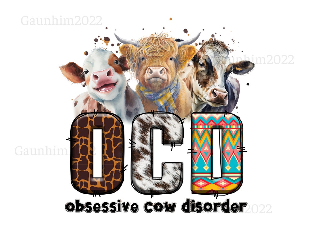 OCD Obsessive Cow Disorder Png, OCD Png, Cow Png, Western Cows Clipart ...