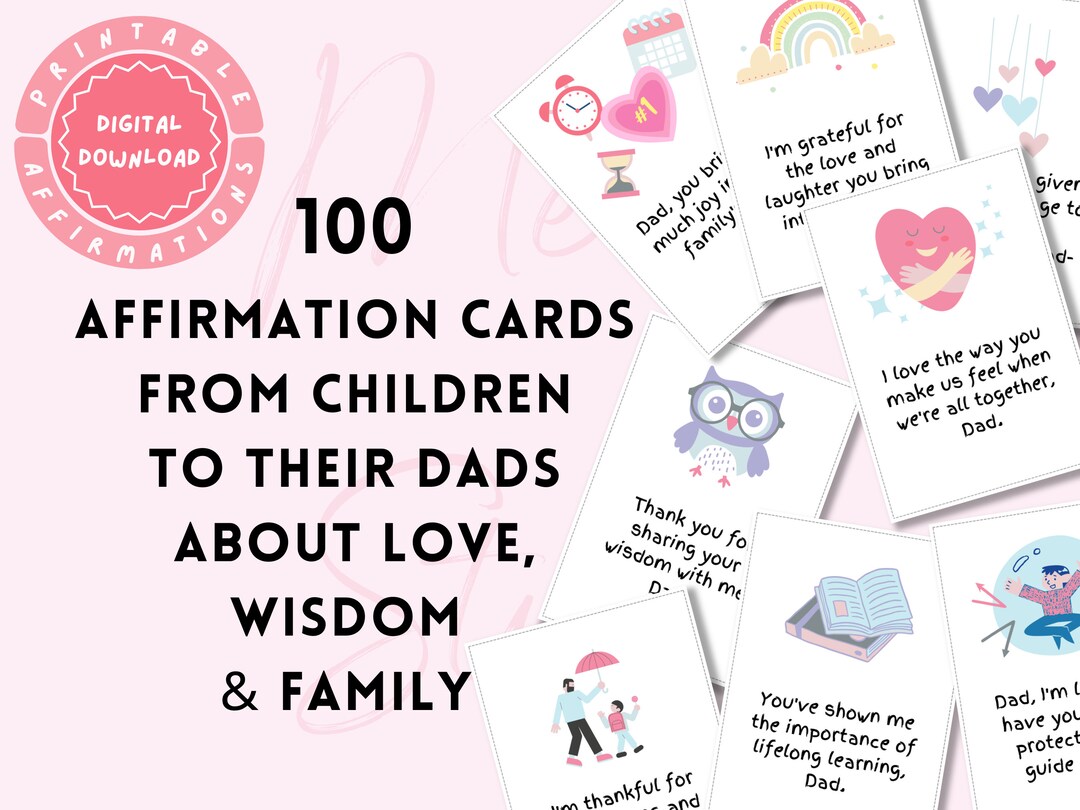 100 Affirmation Cards for Dad | Printable | A4 | A5 | US Letter | US ...