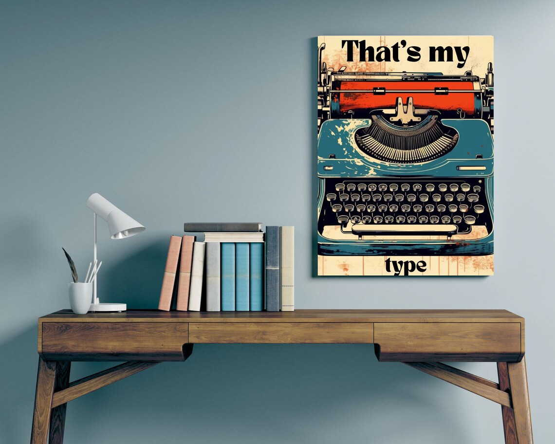 Printable ‘that’s My Type’ Posters | Vintage Artwork | Retro Style ...