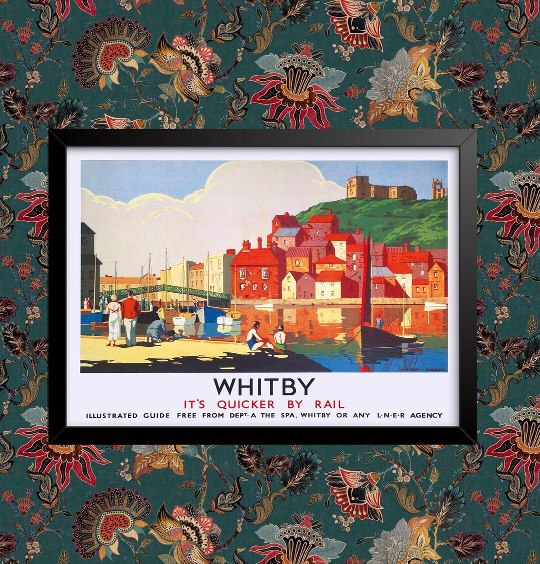 Whitby Its Quicker by Rail Travel Poster Wall Art Railway A4 and A3 ...