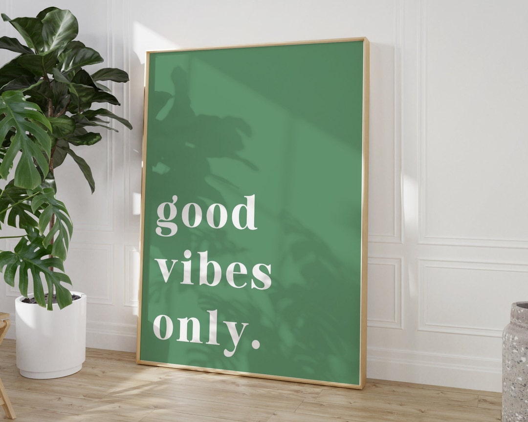 Green and White Good Vibes Only Poster - Etsy