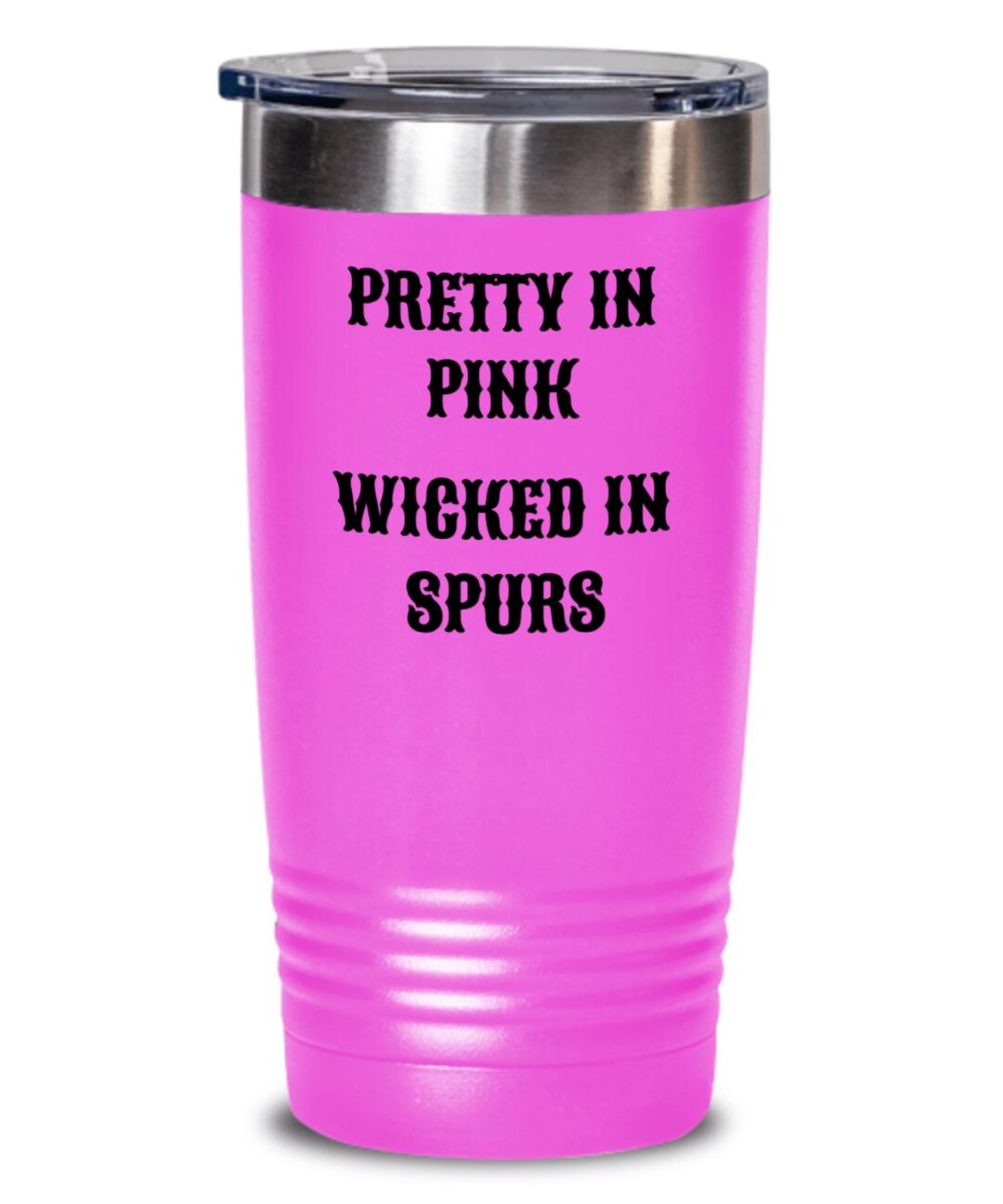 Funny Tumbler Pretty in Pink Wicked in Spurs Cowgirl Mug Pretty in Pink ...