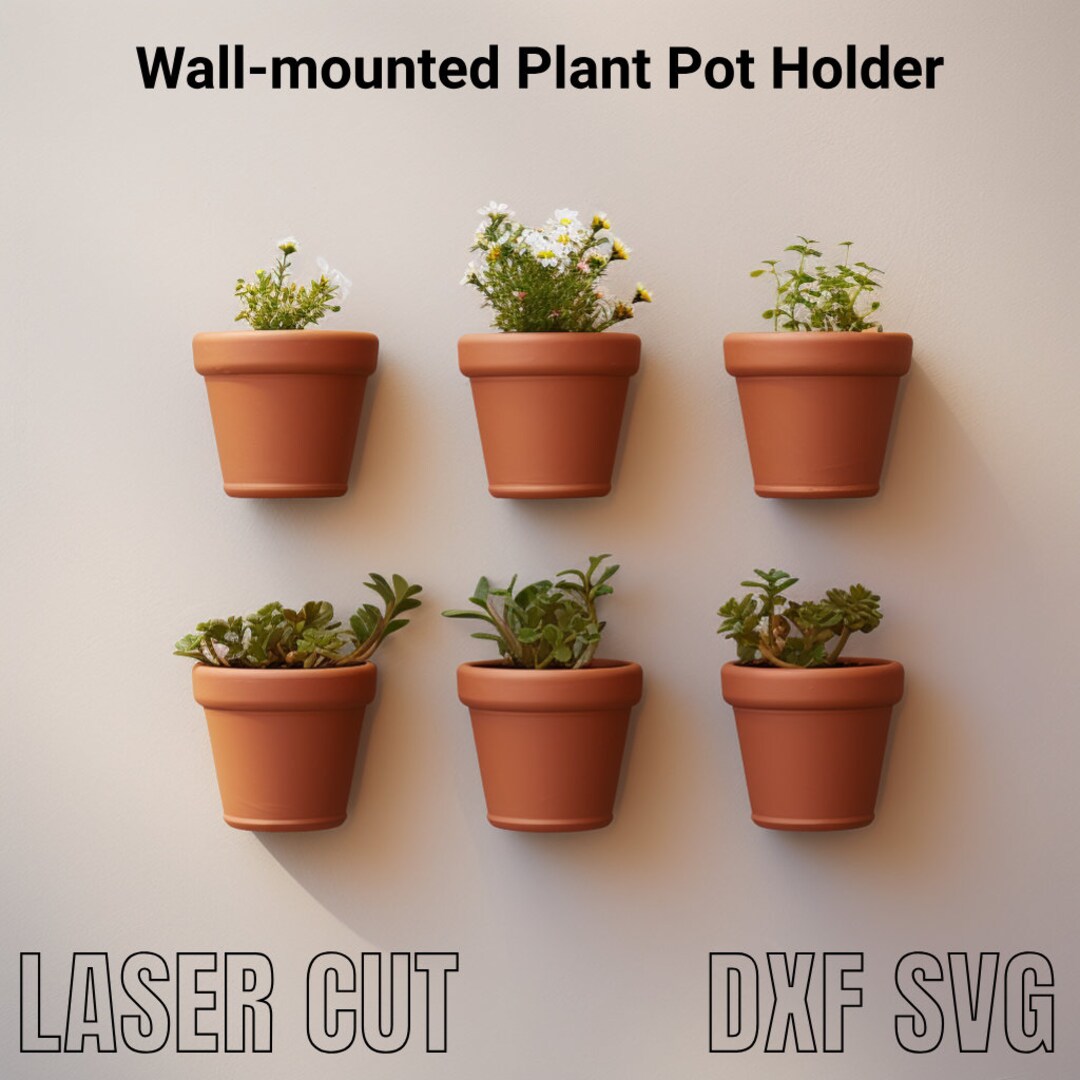 Flower Pot Wall Mount, DXF and SVG Files for DIY Laser Cutting ...