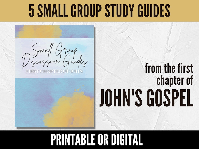5 Printable Small Group Discussion Guides From John Chapter One ...