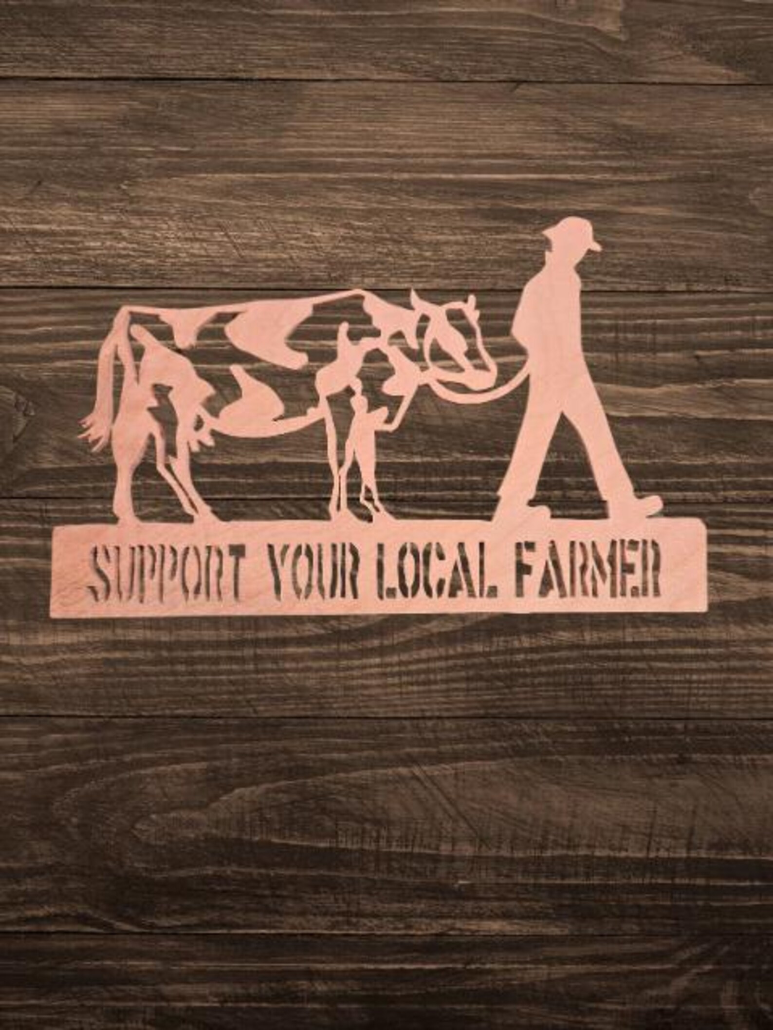 Rustic Wooden Farm Sign, Support Local Farmer, Cow and Farmer Art ...