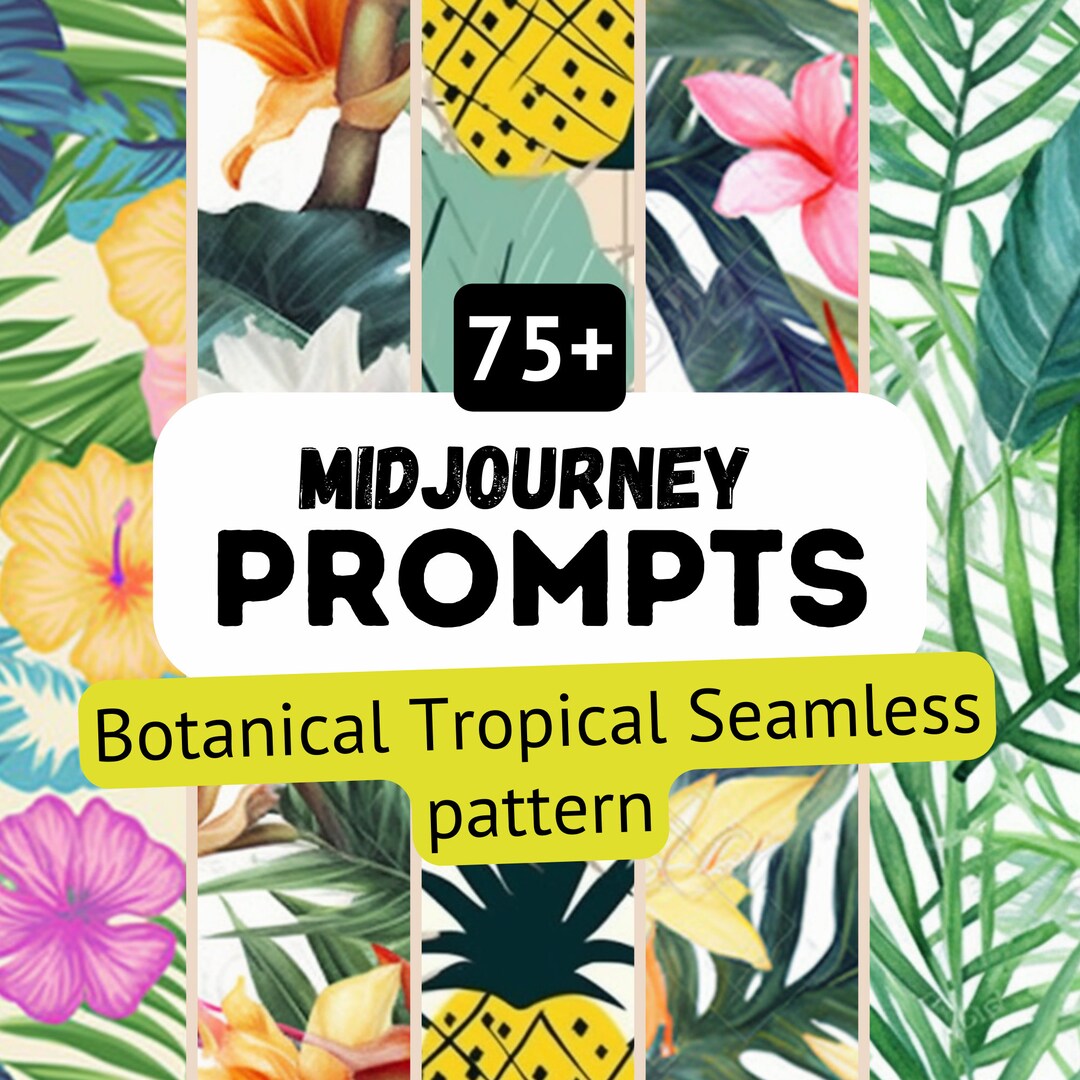 Tropical Midjourney Prompts Seamless Pattern & Comprehensive Guide ...