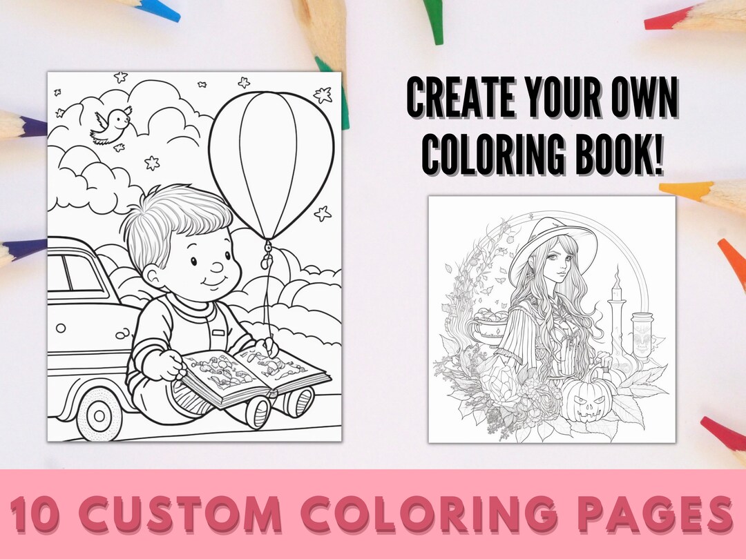 10 Customized Coloring Pages of Your Choice, Custom Coloring Book ...