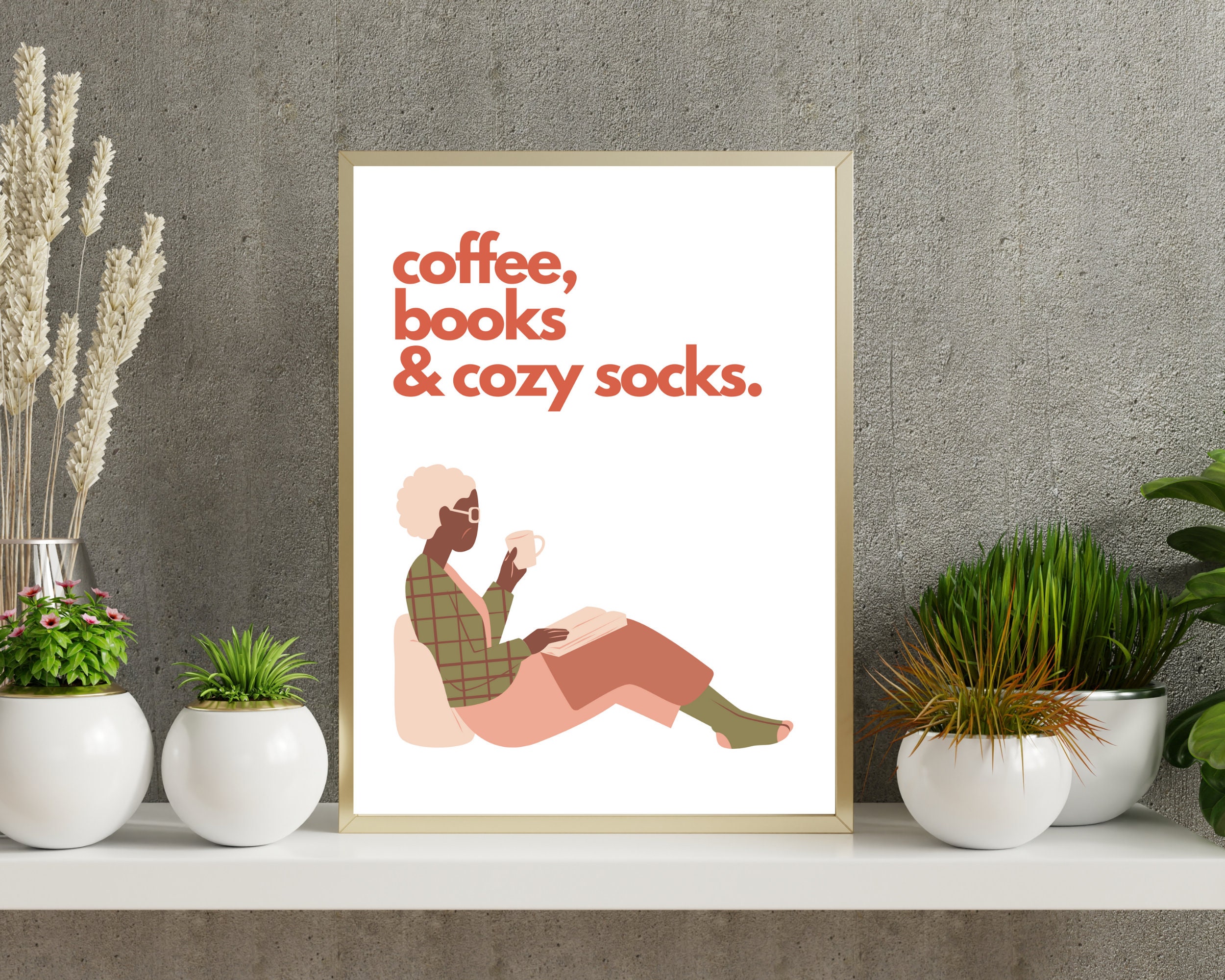 Minimalist Book Poster Girl Reading With a Quote Coffee, Books and Cozy ...
