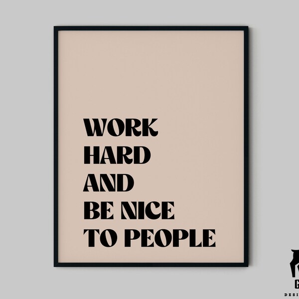 Work Hard and Be Nice to People - Etsy