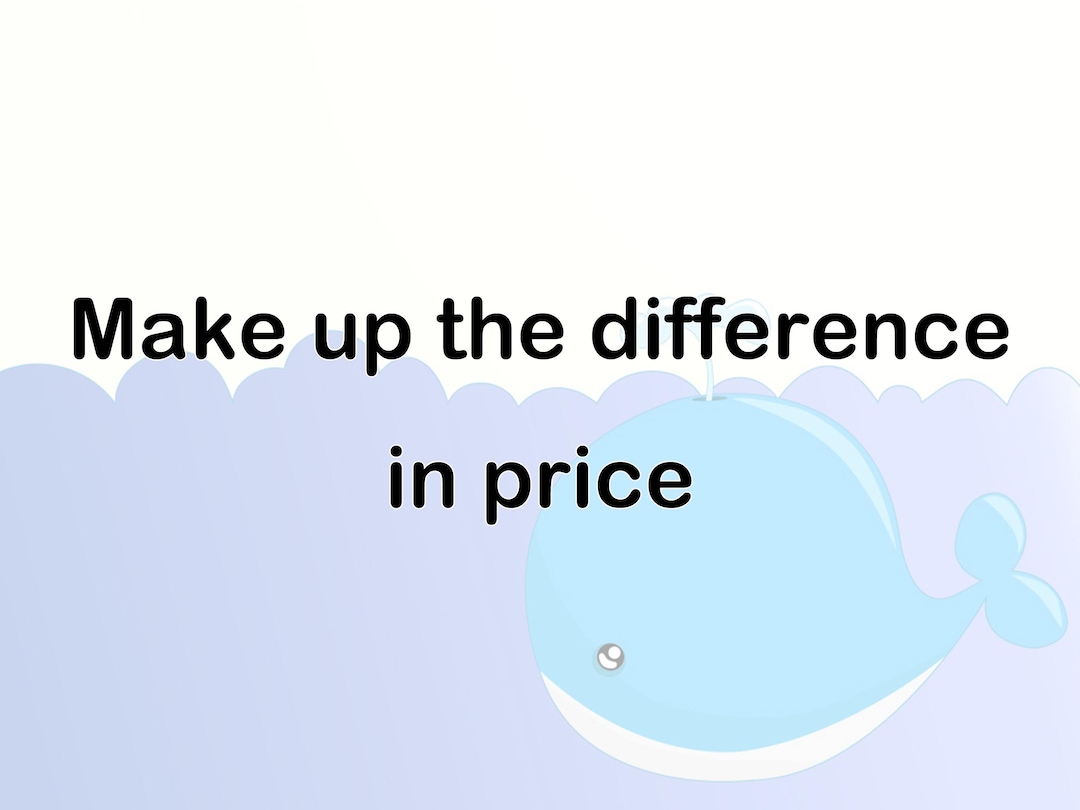 Make up the Difference - Etsy