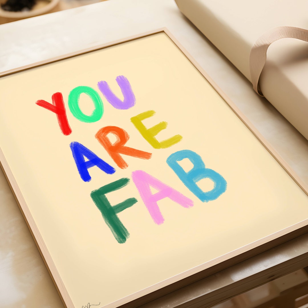 You Are Fab Quote | Colourful Wall Art | Prints | Quote | Art - Etsy