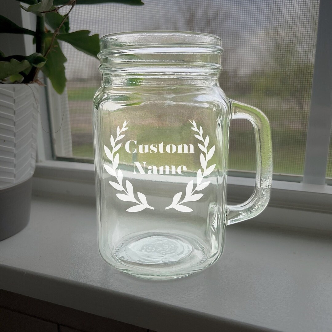 Mason Jar Name on Cup Glass Etched Wedding Gift Birthday Gift Mom ...