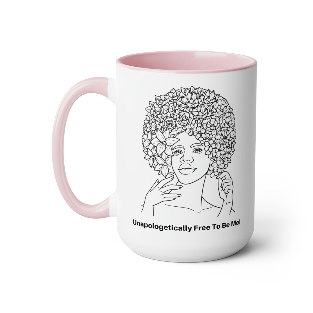 Black Woman Mug Black Girl Coffee Mug Loving Myself Unapologetically