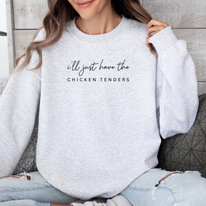 Funny Meme Shirt, Chicken Lover Sweatshirt, Chicken Tenders, Chicken ...