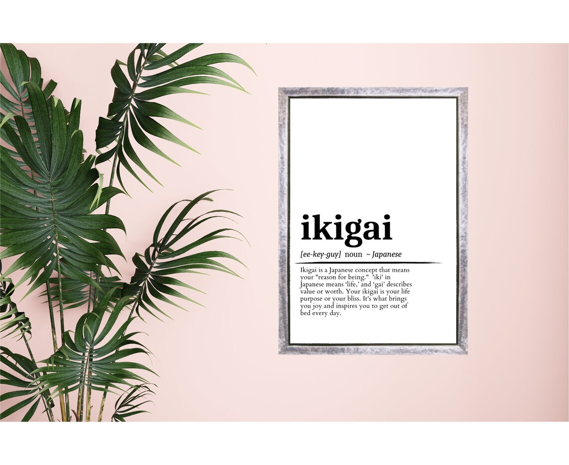Ikigai Definition, Printable Wall Art, Ikigai Poster, Ikigai Quote ...