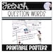 French Question Words Printable Posters, French Classroom Decor, French ...