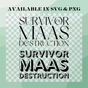 Survivor of Maas Destruction Svg Png Cricut Digital File - Etsy