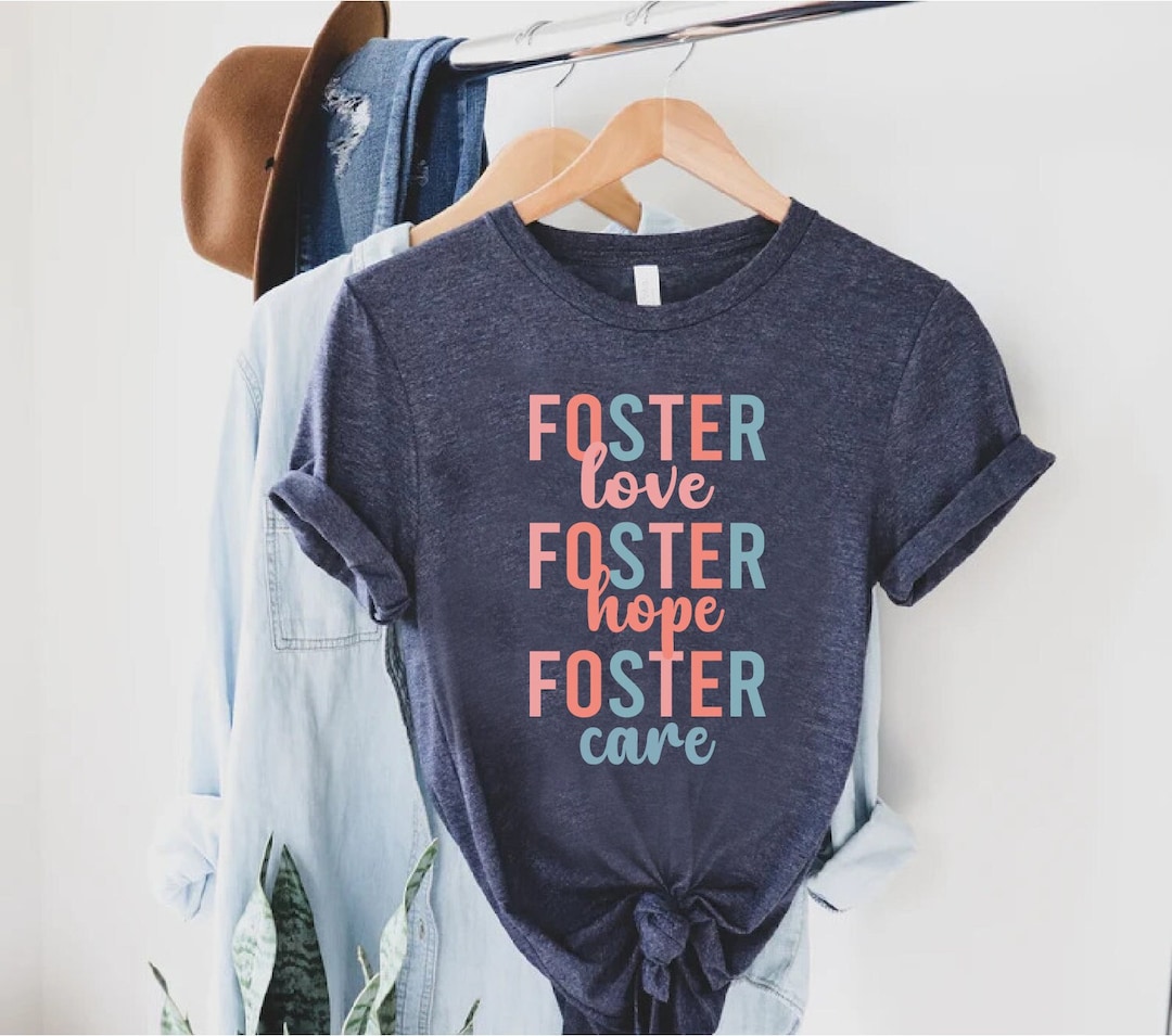 Foster Love,foster Hope,foster Care T-shirt,foster Mom Shirt,adoption ...