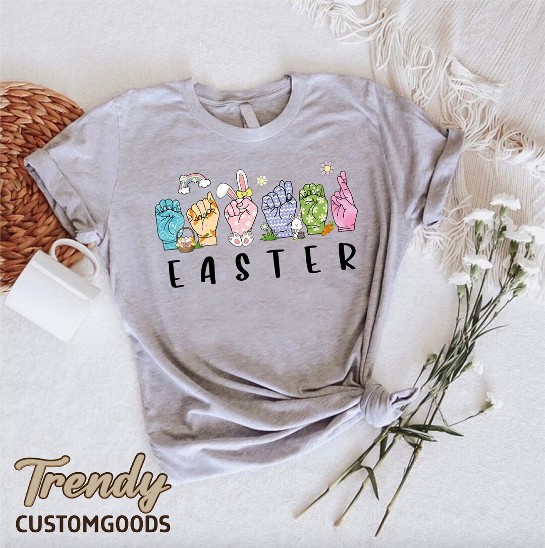 Sign Language Easter Shirt,happy Easter Sign Language Shirt,asl Easter ...