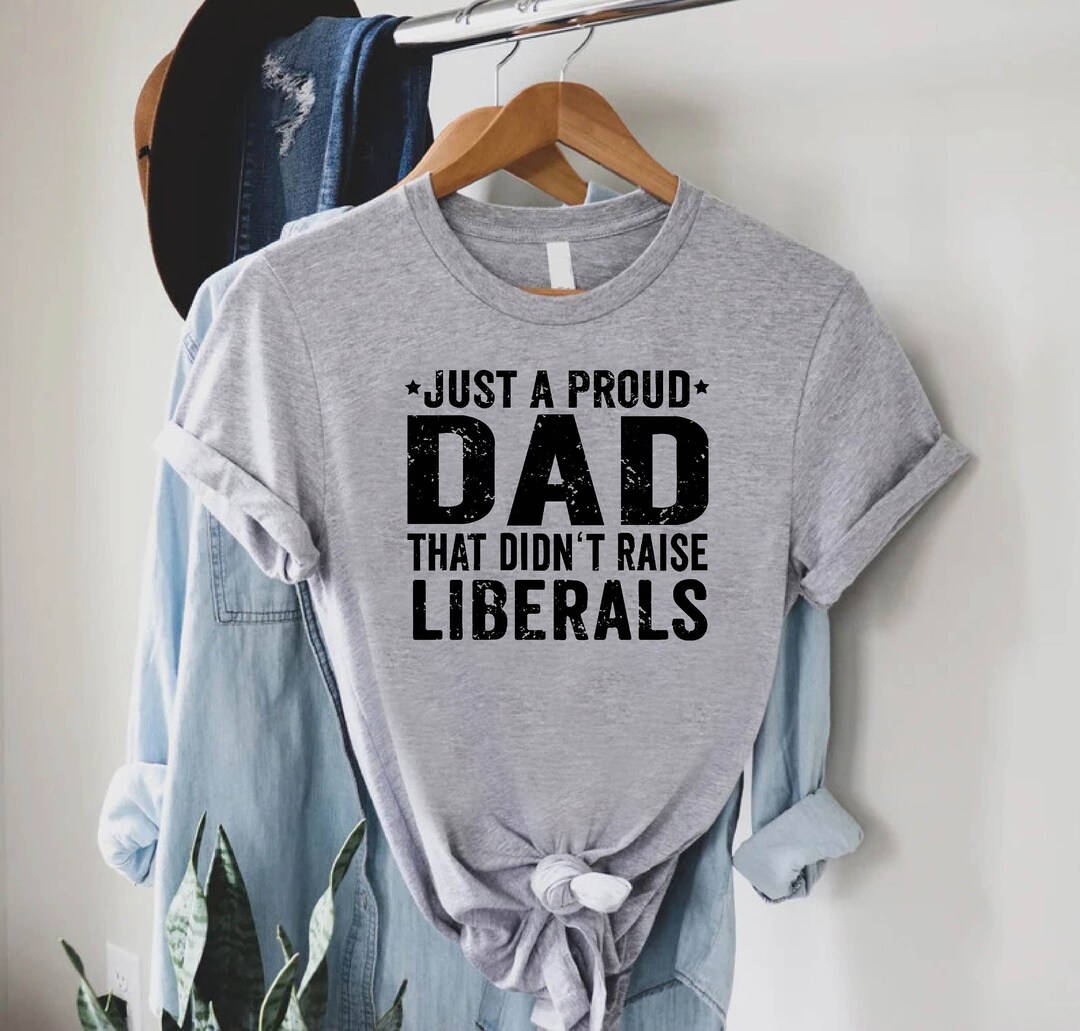 Republican Dad Shirt,fathers Day Gift,just A Proud Dad That Didn't ...
