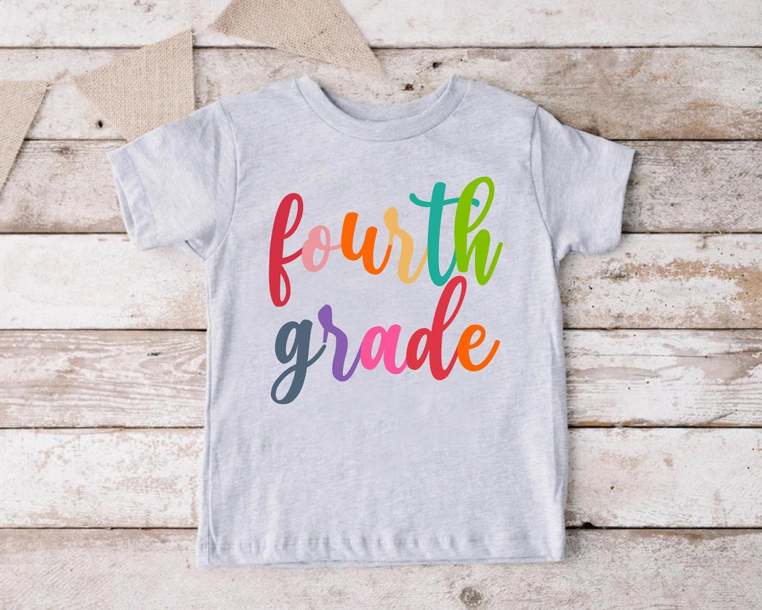 Fourth Grade Shirt,back to School Gift,first Day of School Shirt,4th ...