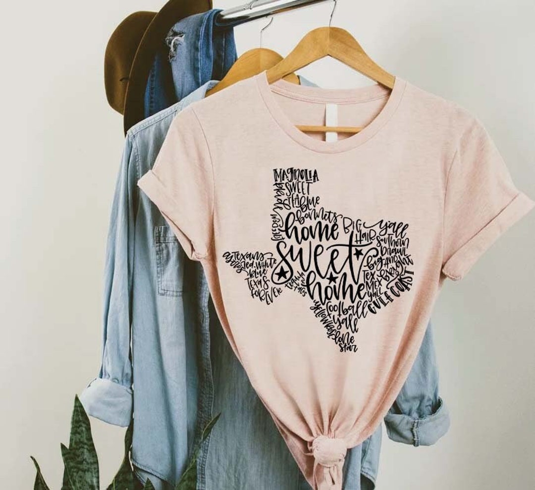 Texas Home Shirt,home Sweet Home,womens Texas T-shirt,texas Gifts,home ...
