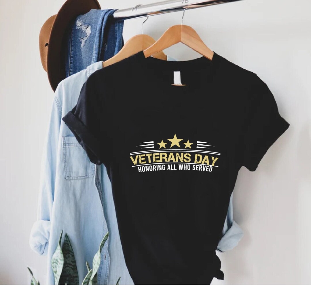 Veterans Day T-shirt, Honoring All Who Served Tee, Patriotic Veteran ...