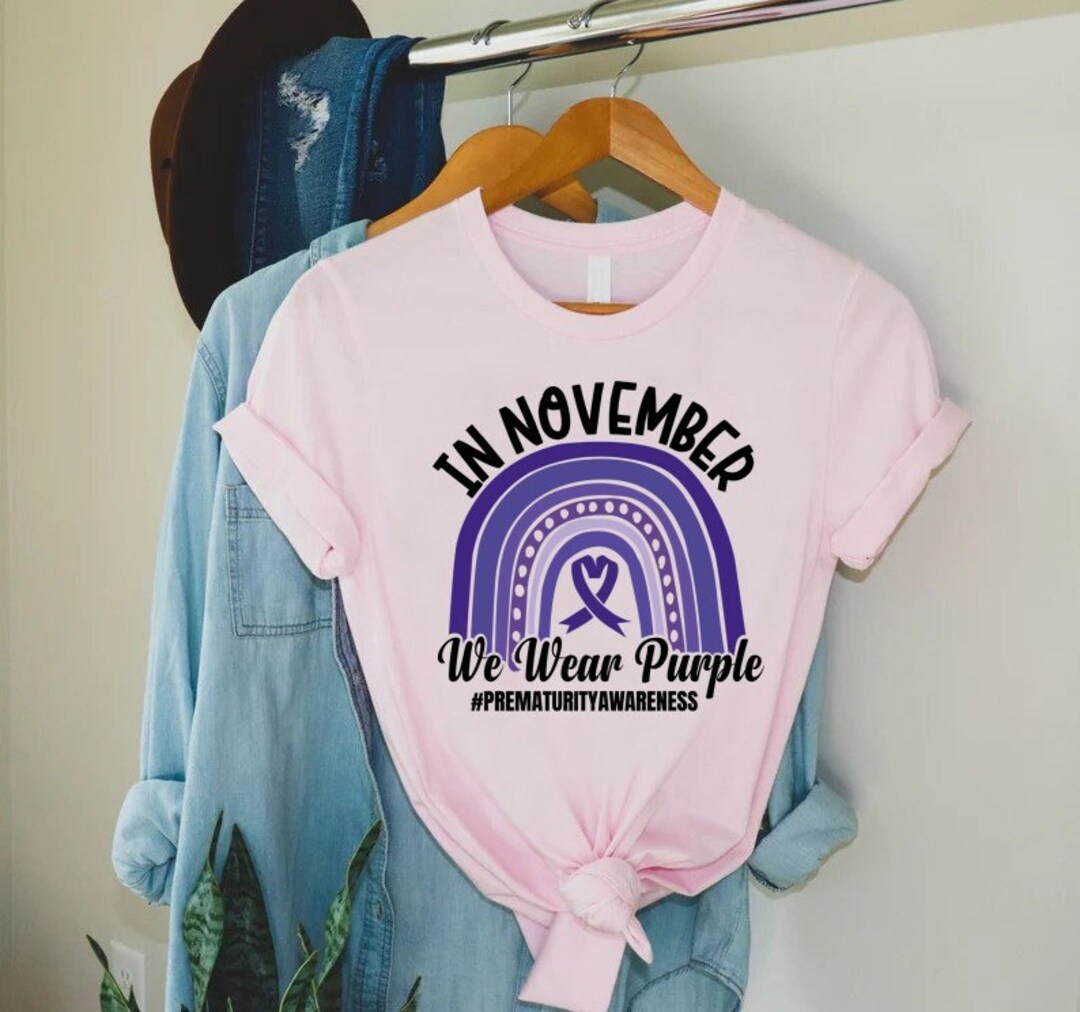 Prematurity Awareness Rainbow Shirt,in November We Wear Purple,preemie ...