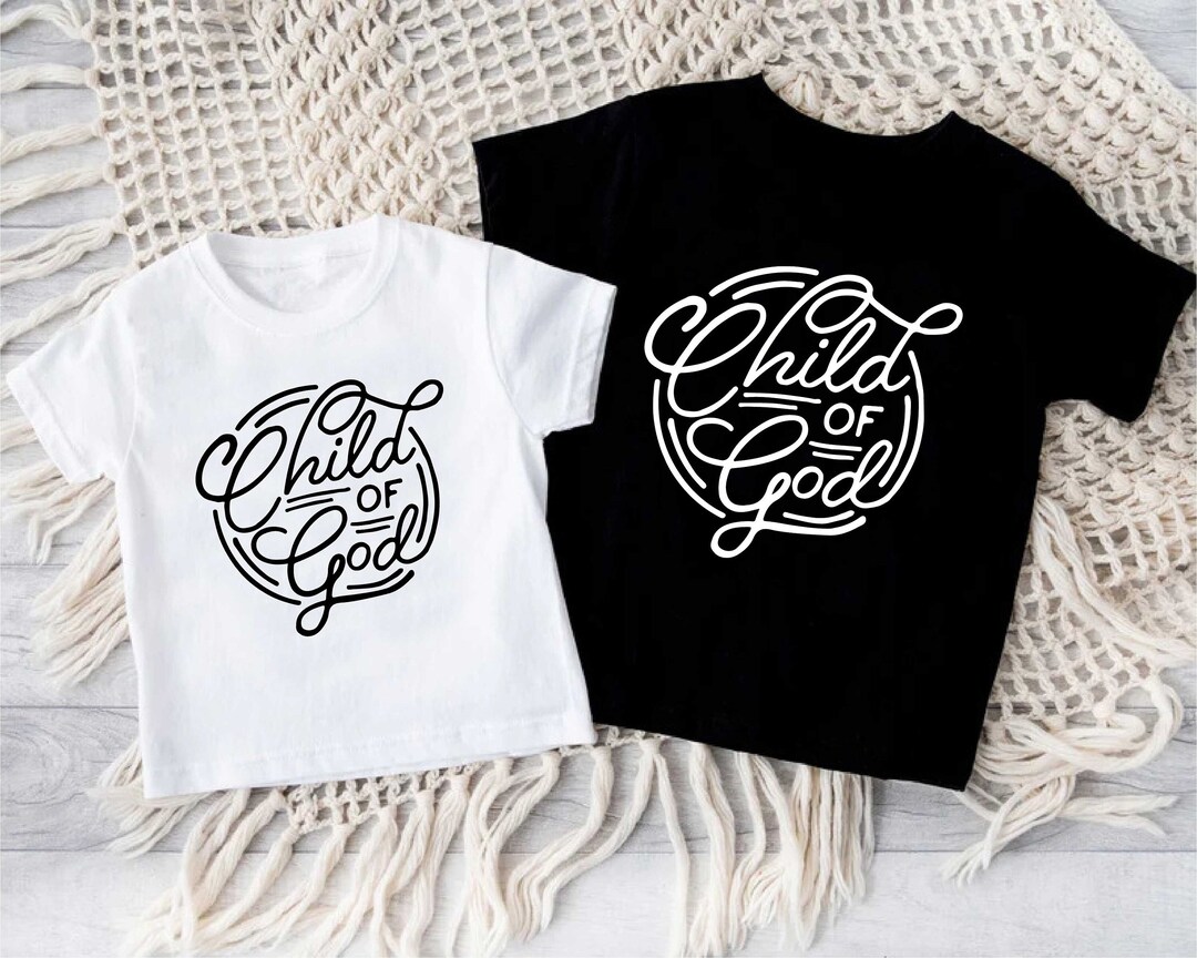 Christian Toddler Shirt,child of God T-shirt,kids Easter Shirt ...