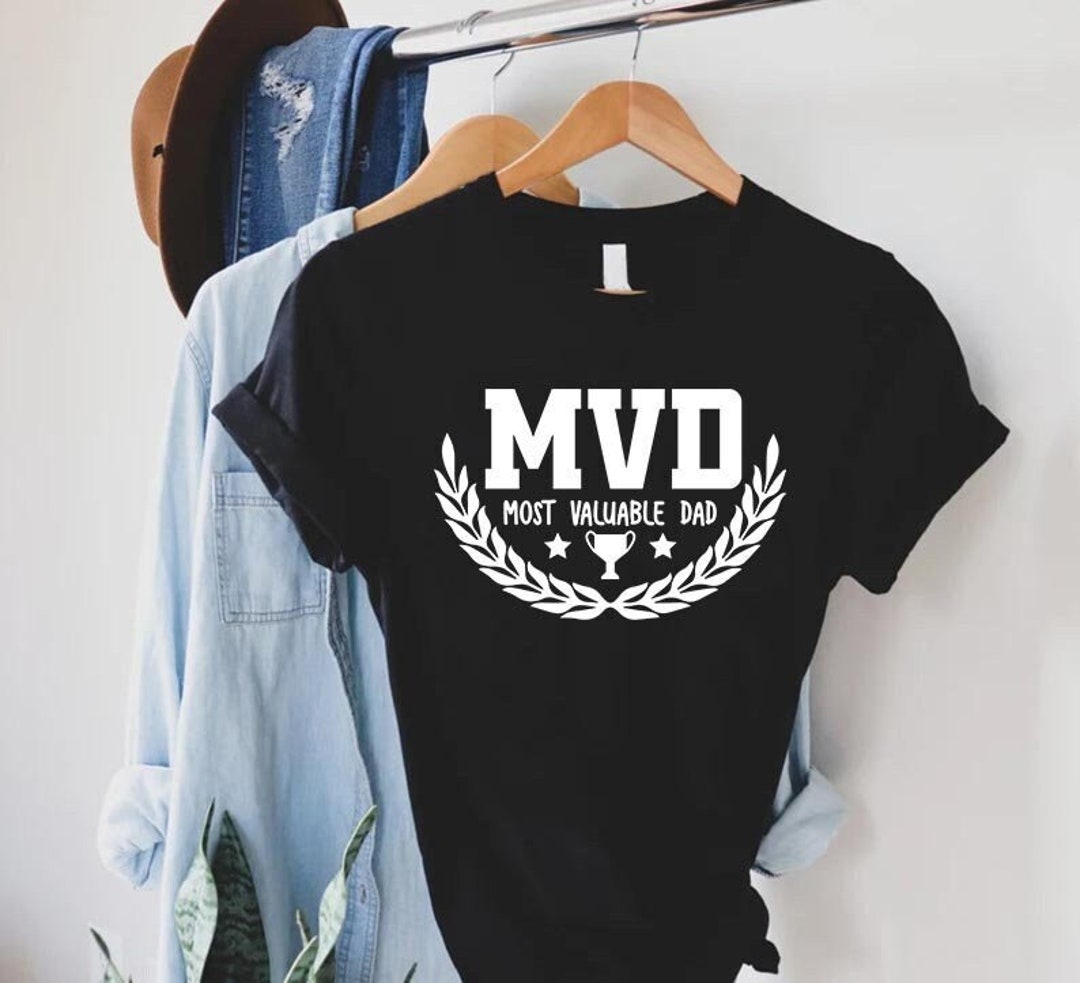 Best Dad Shirt,most Valuable Dad T-shirt,gift for Dad,funny Dad Shirt ...