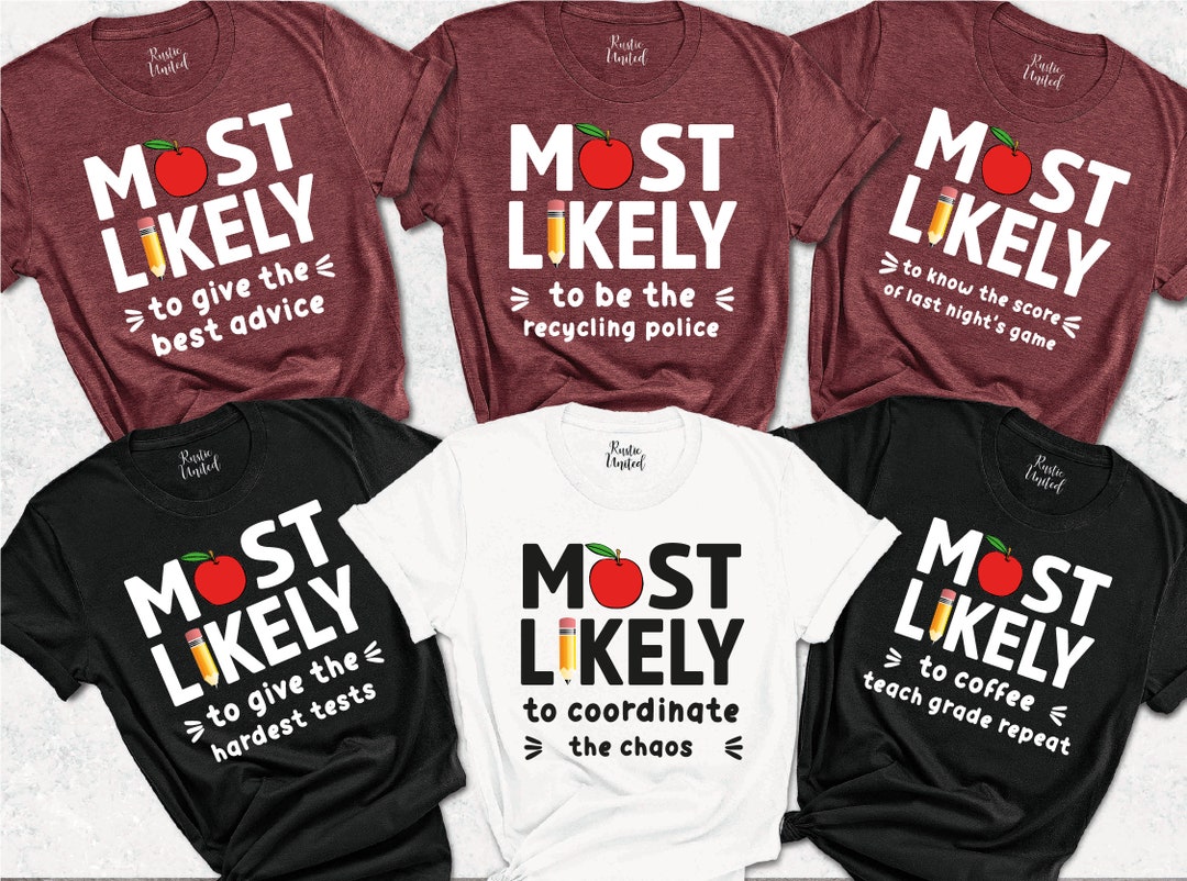 Most Likely to School Shirts, Matching Back to School Shirts, Most ...