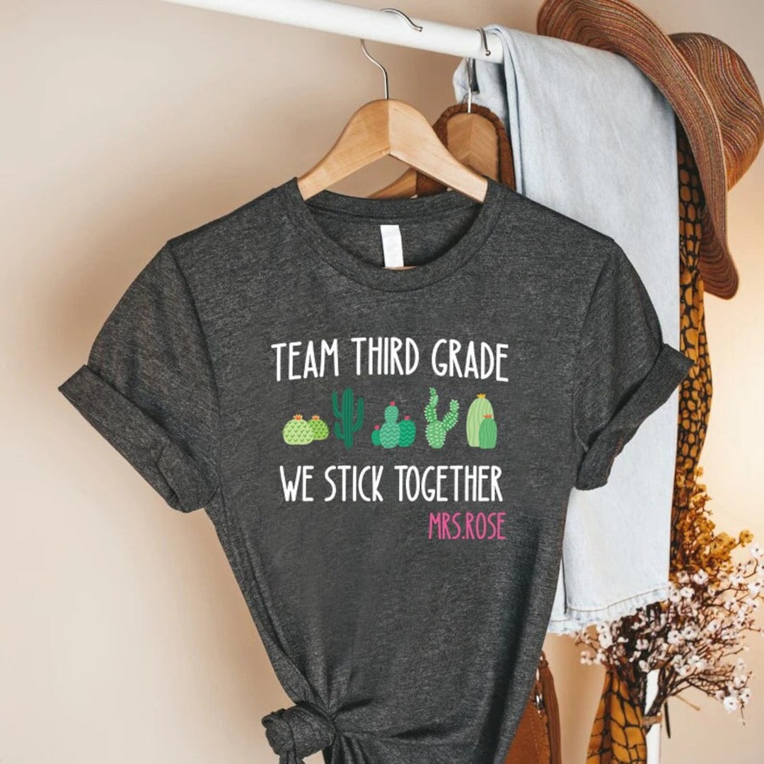 Team Third Grade Personalized Teacher Shirt,cactus We Stick Together ...