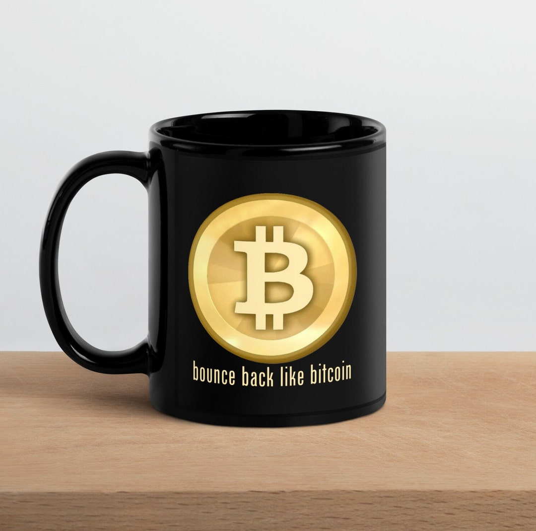 Bitcoin Mug Original Logo Restoration Bounce Back Like Bitcoin Coffee Cup Crypto Enthusiast Gift ...