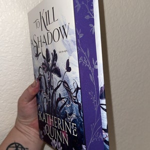 To Kill a Shadow Katherine Quinn Custom Metallic Edges - Etsy