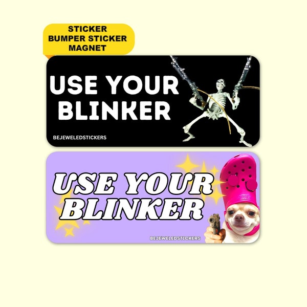 Use Your Blinker Bumper Sticker - Etsy
