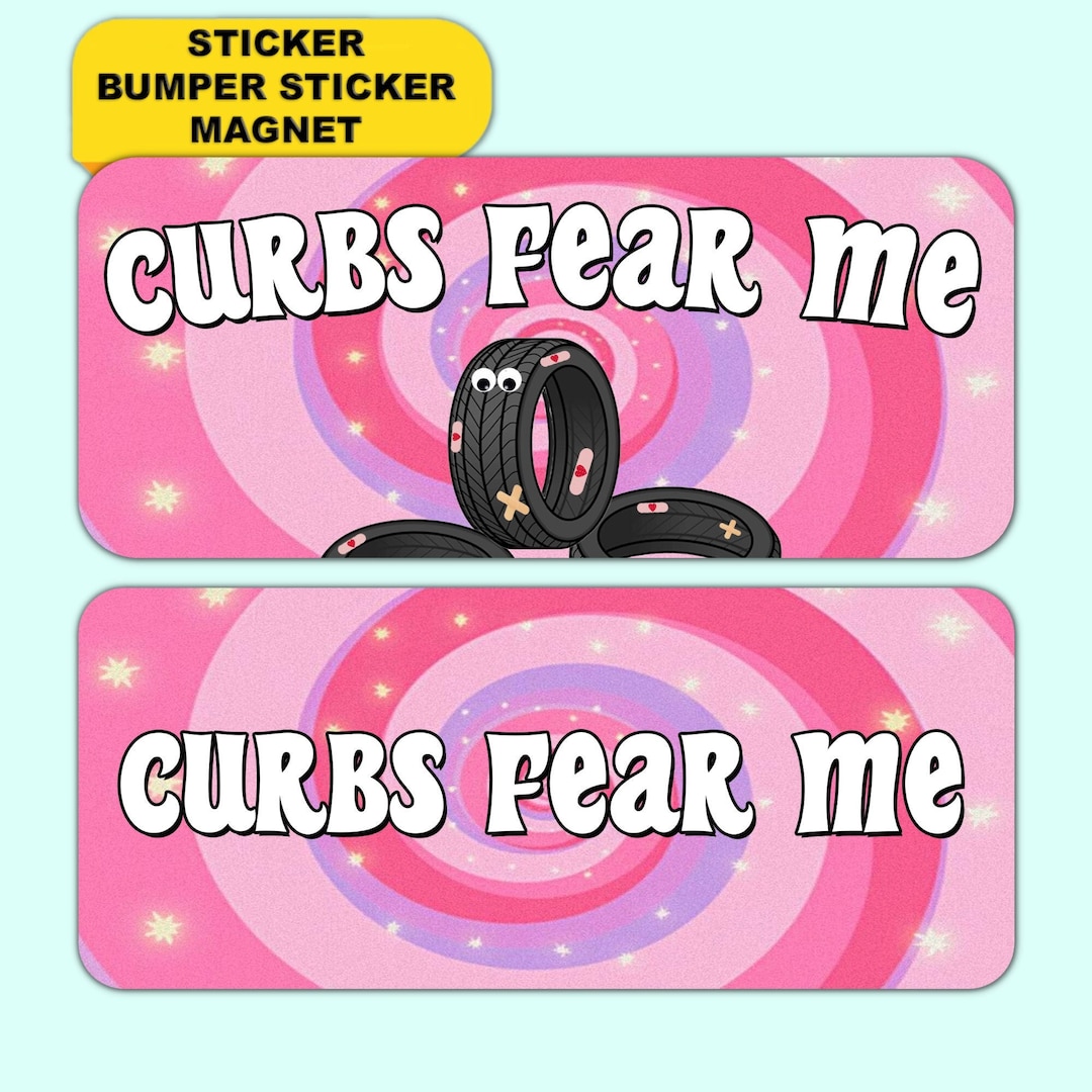 Curbs Fear Me Funny Cute Gen Z Sticker Bumper Sticker & - Etsy